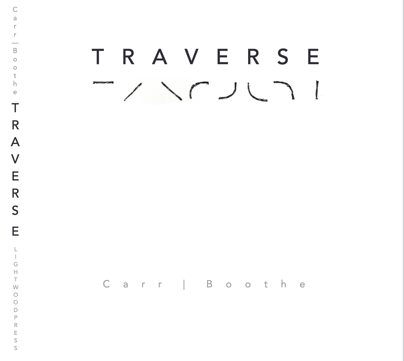 TRAVERSE/ a book of image and words by Laurence Carr and Power Boothe ...