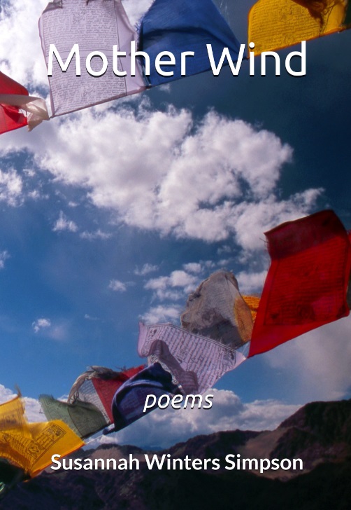 Mother Wind by Susannah Winters Simpson/ poetry/ book review by Judy ...